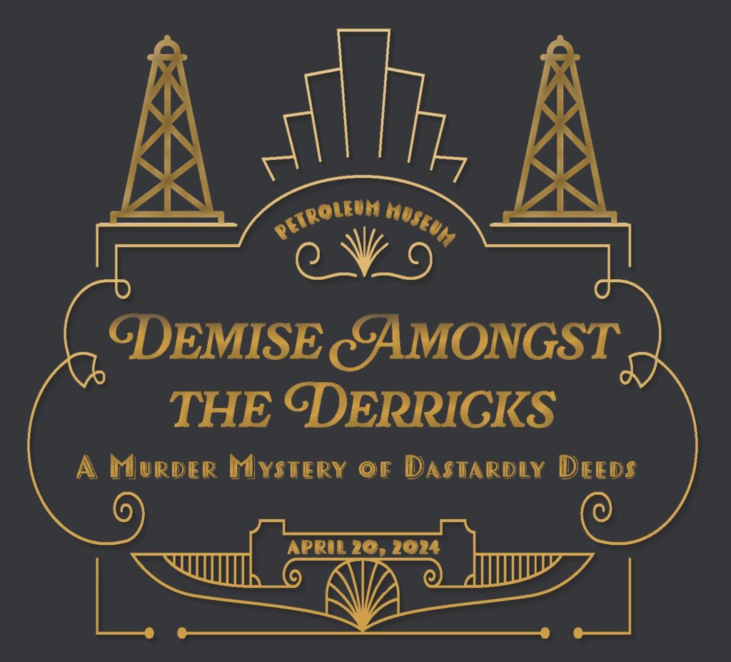 Petroleum Museum | Demise Amongst the Derricks